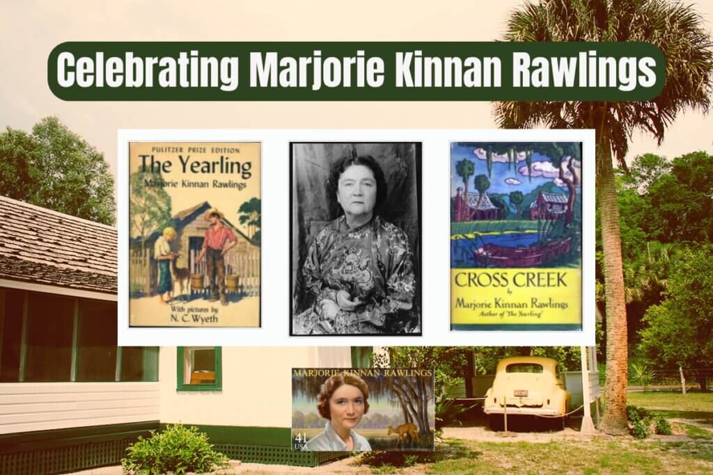 Celebrating Marjorie Kinnan Rawlings (Cross Creek, FL)