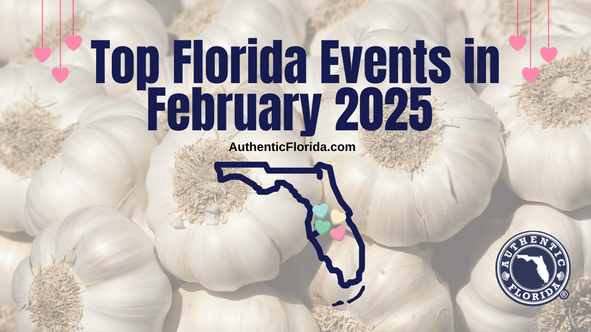 Don't Miss the Top Florida Events in February 2025