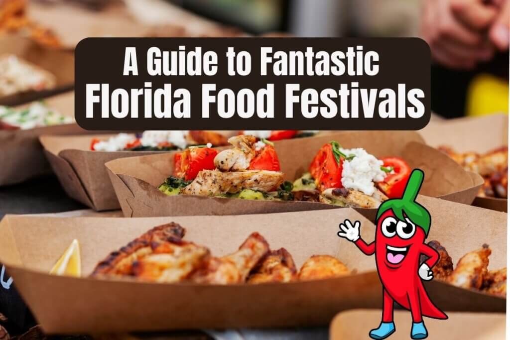 A Local's Guide to Florida Food Festivals in 2026 • Authentic Florida