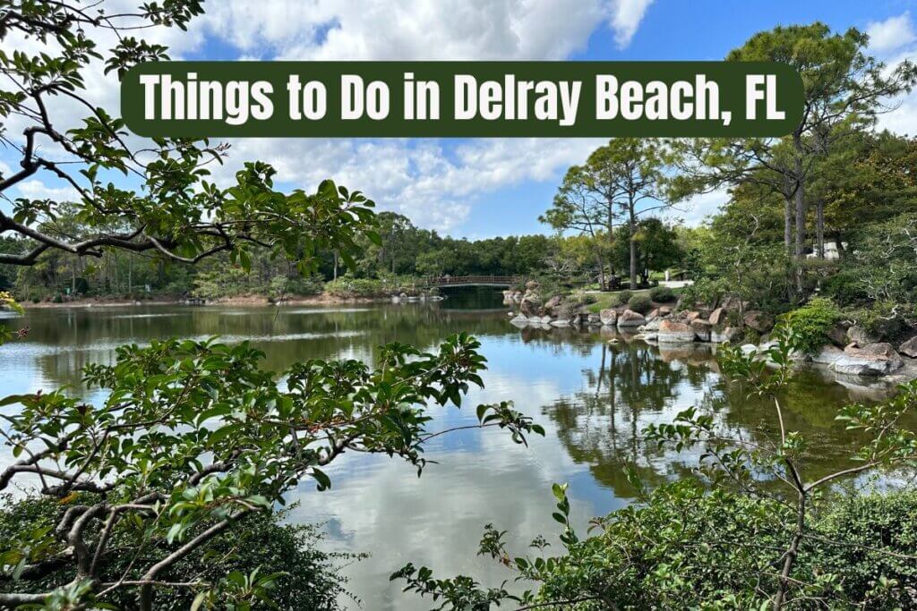 12+ Best Things to Do in Delray Beach, FL (2025) • Authentic Florida