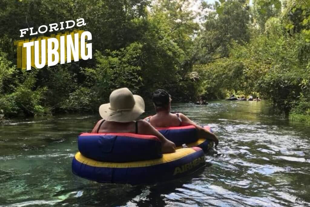 8 Best Places to Go Tubing in Florida (2025) • Authentic Florida
