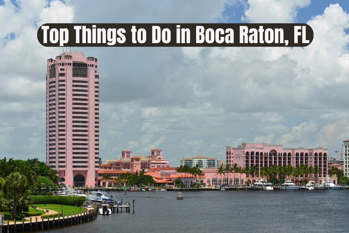 11 Top Things to Do in Boca Raton, Florida • Authentic Florida