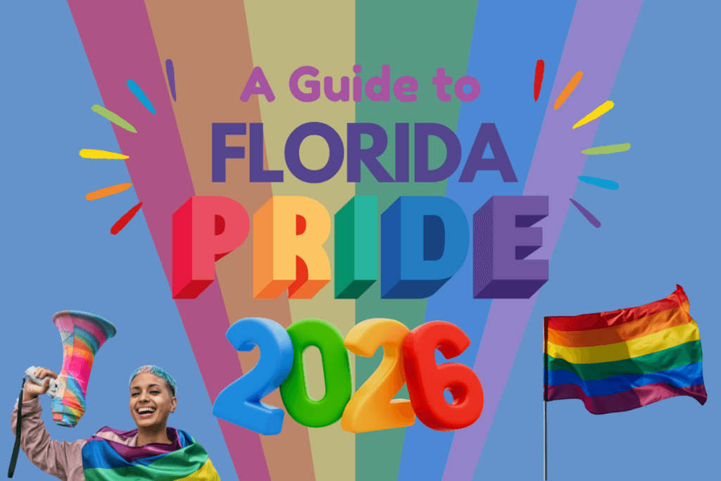 A Guide to Florida Pride - 2026 Edition • Authentic Florida