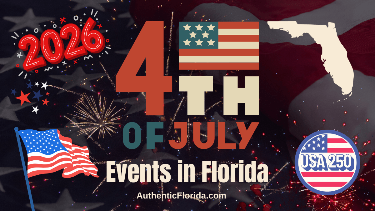 16 Places to Celebrate 2026's 4th of July in Florida • Authentic Florida