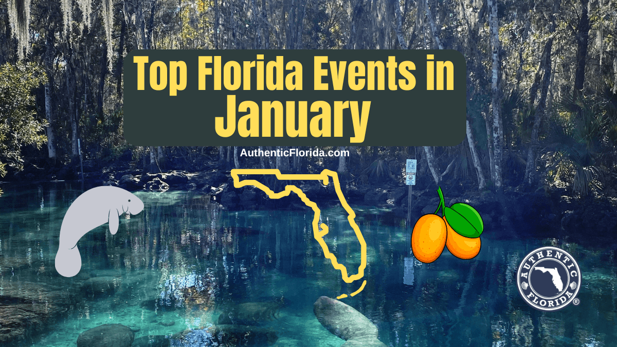 Top Florida Events in January 2026 • Authentic Florida